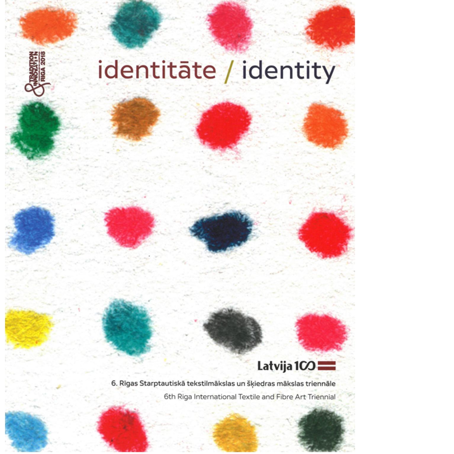Identity. The 6th Riga International Textile and Fiber Art Triennial ...